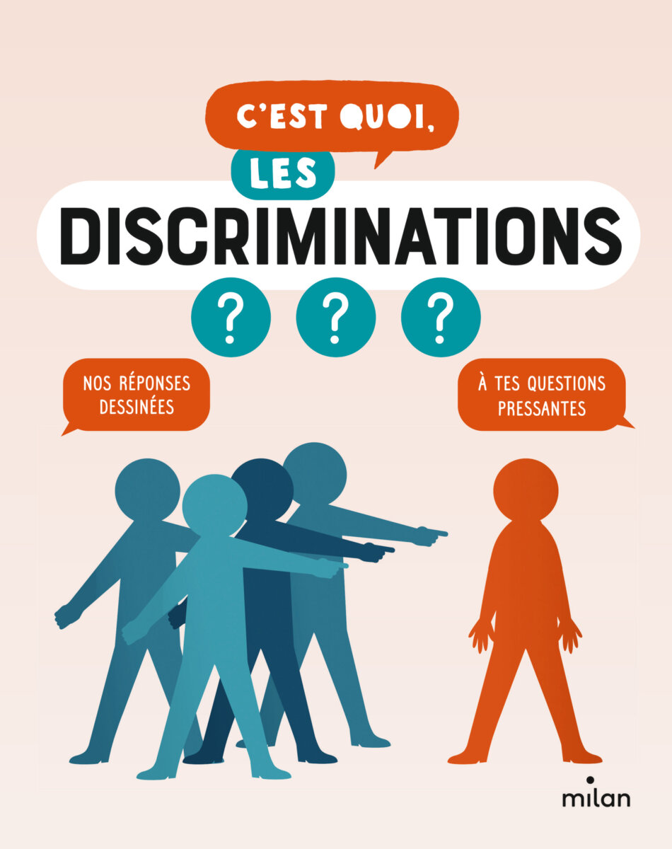 "C'est quoi, les discriminations ?" : un livre qui répond aux questions ...